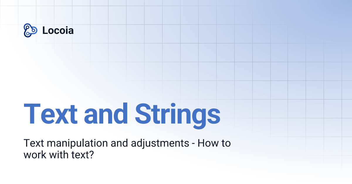 Text and Strings | Locoia