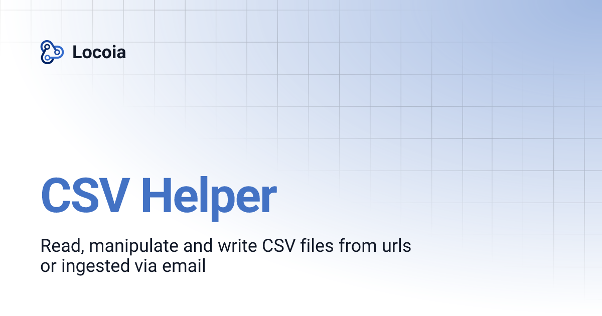CSV Helper | Locoia