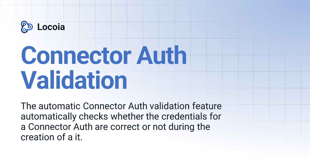 Connector Auth Validation | Locoia