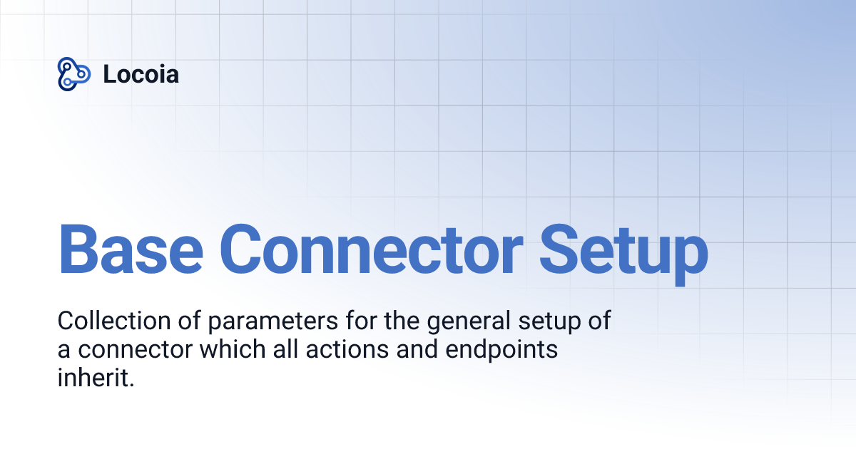 Base Connector Setup | Locoia